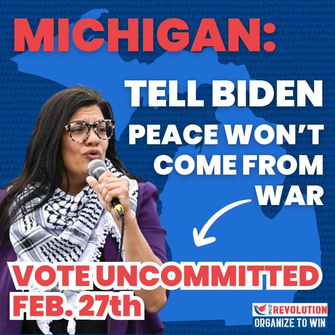 Our Revolution makes Michigan a megaphone for Peace - Our Revolution