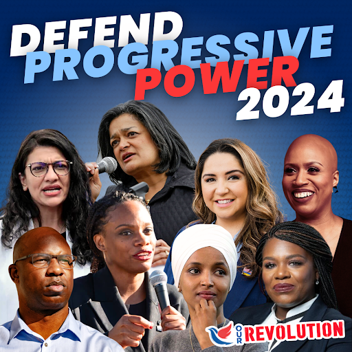2024 Defending Progressive Power - Our Revolution