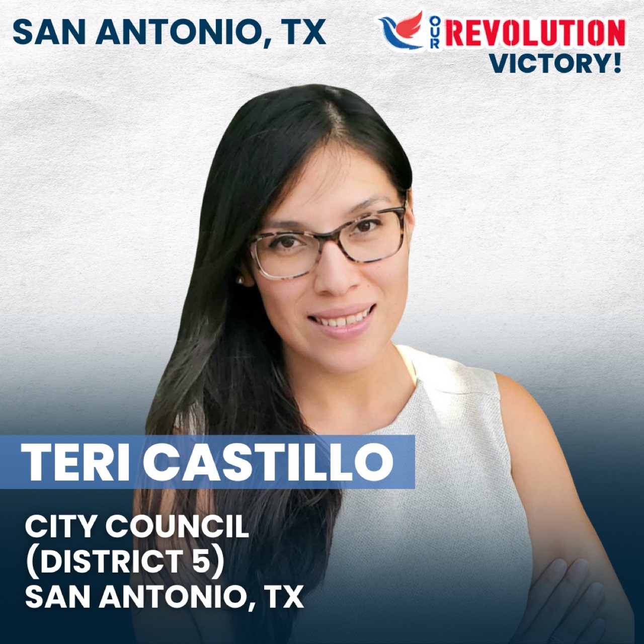 TERI CASTILLO CITY COUNCIL DISTRICT 5 SAN ANTONIO - Our Revolution