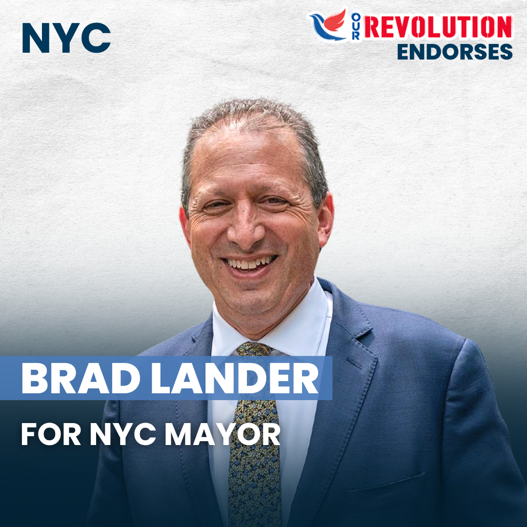 BRAD LANDER FOR NYC MAYOR - Our Revolution