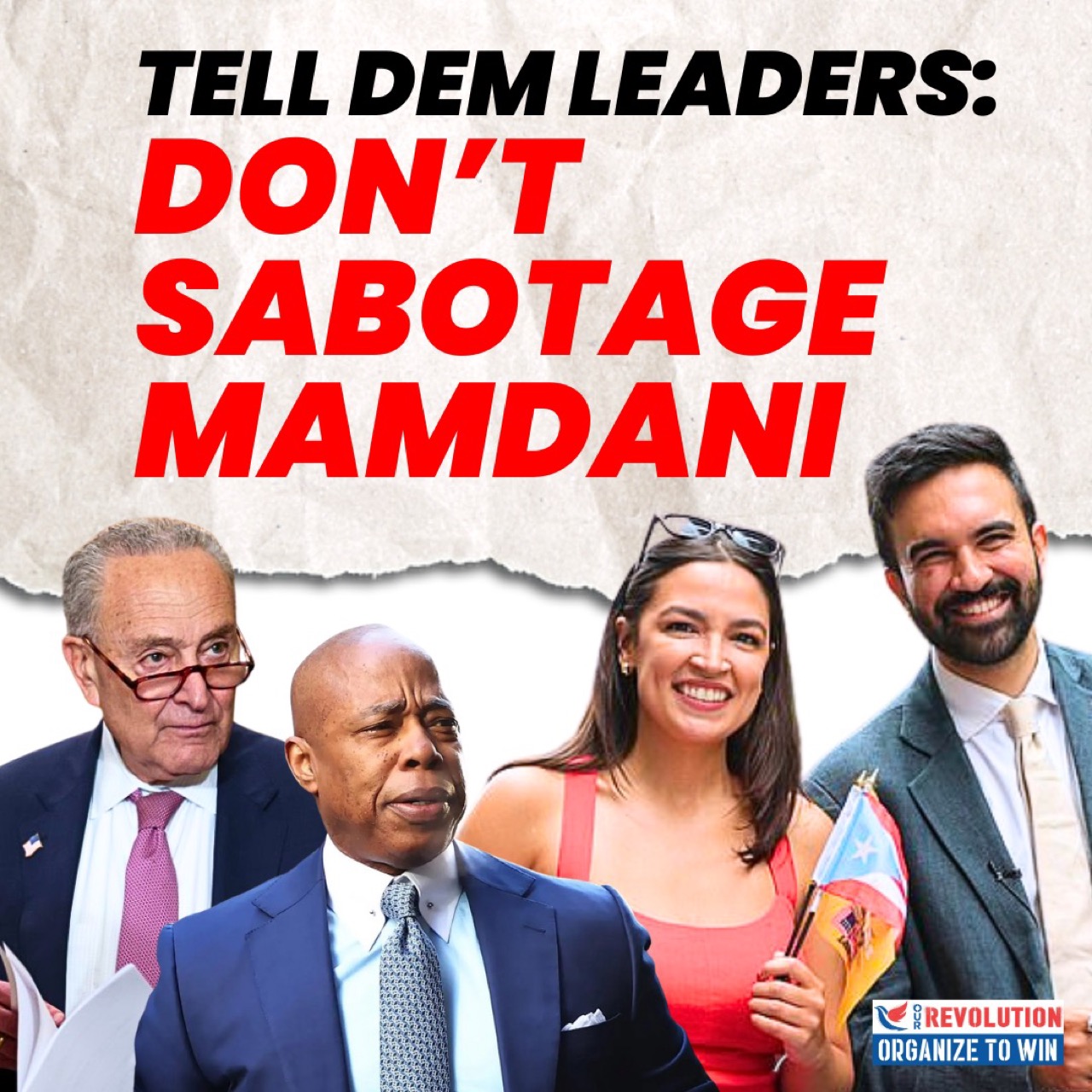 TELL DEM LEADERS: DON'T SABOTAGE MAMDANI - Our Revolution
