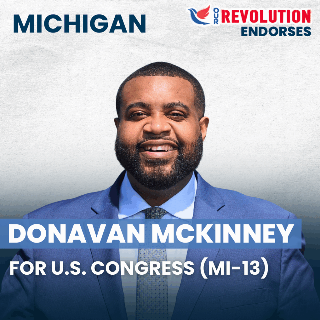 DONAVAN MCKINNEY FOR CONGRESS IN MI-13 - Our Revolution